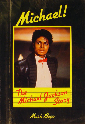 Michael! The Michael Jackson Story Book by Mark Bego, 1984 at Wolfgang's