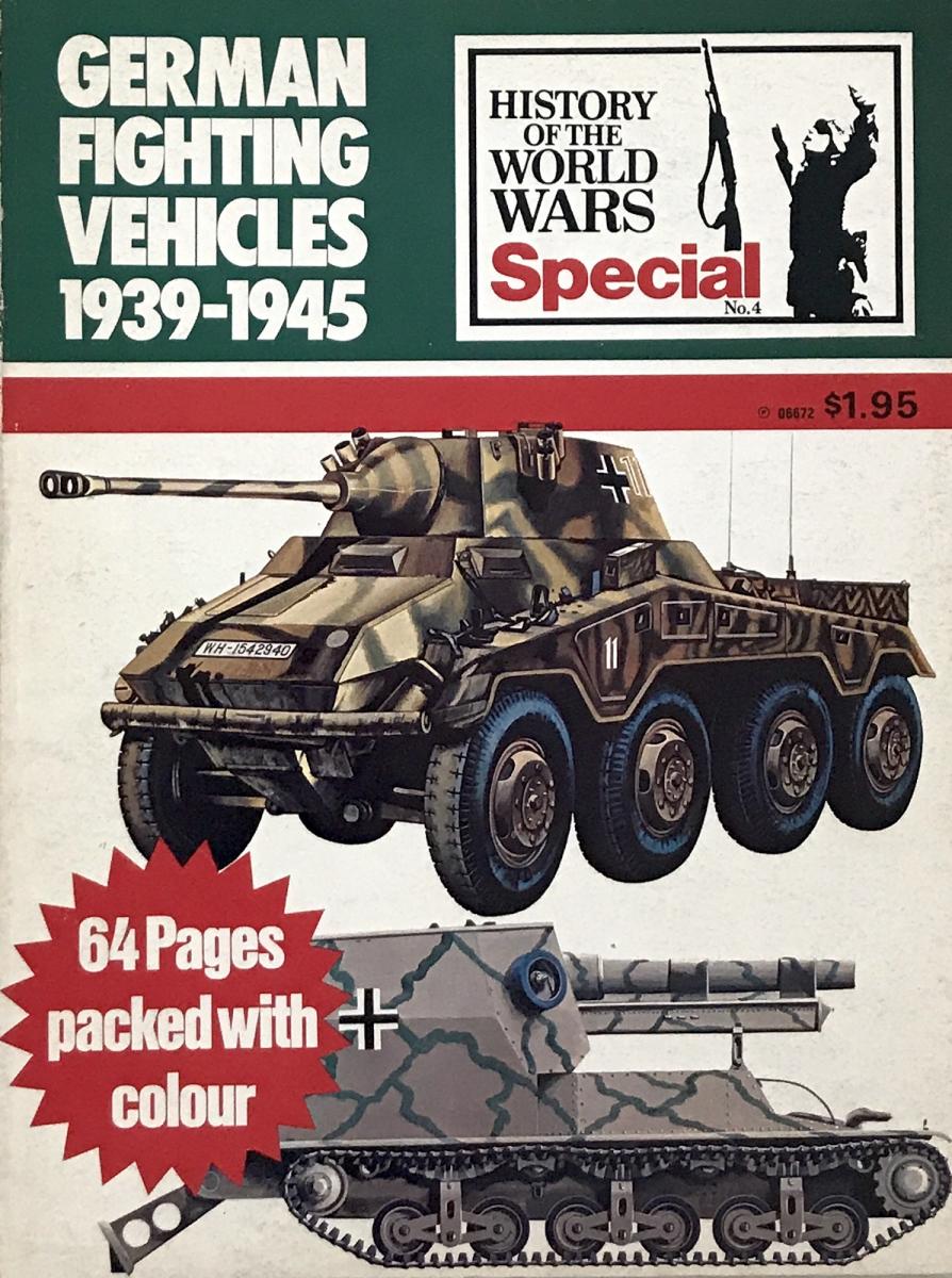 History Of The World Wars German Fighting Vehicles 1939-1945 | January ...