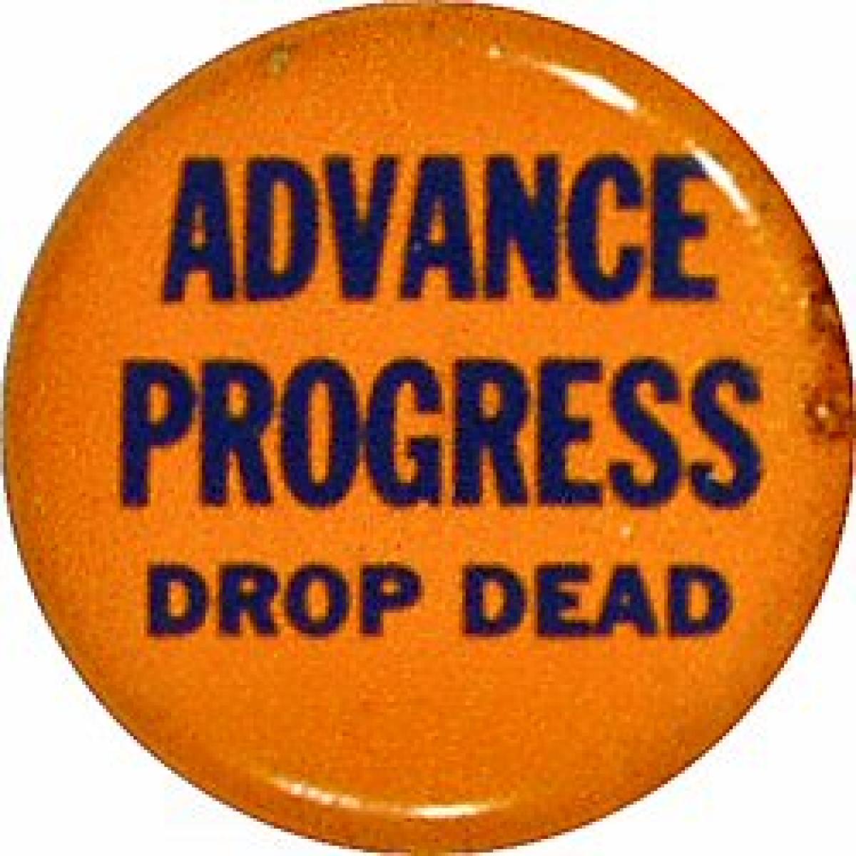 Advance Progress Drop Dead Pin at Wolfgang's