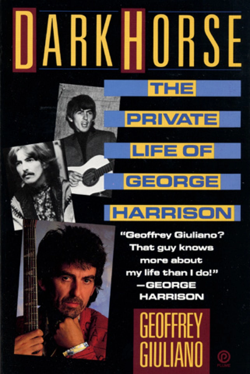 Dark Horse: The Private Life of George Harrison Book by Geoffrey ...